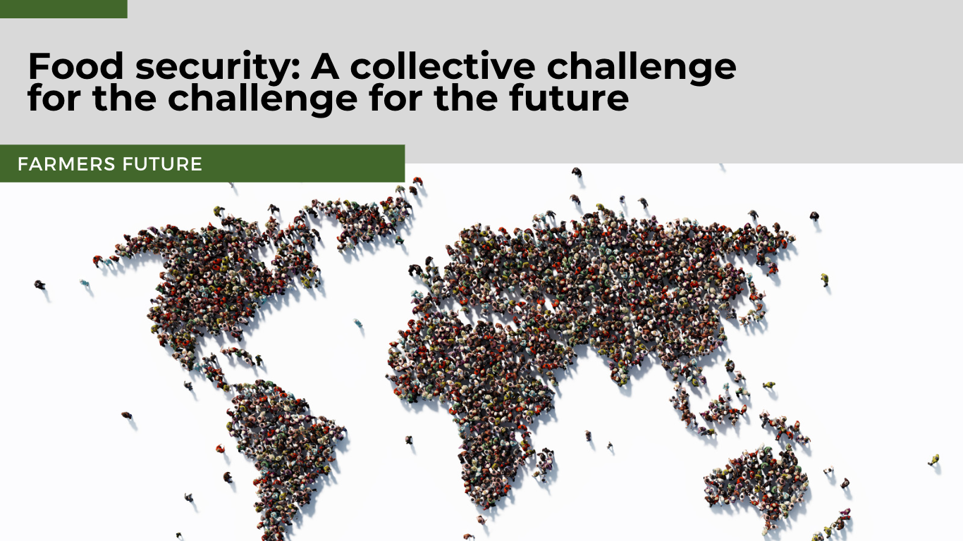 Food Security: A Collective Challenge for the Future - Farmers Future
